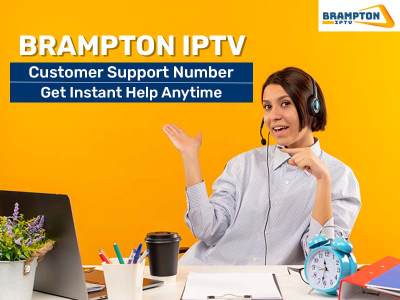 IPTV Customer Care Number- Brampton IPTV